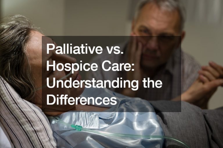Palliative vs. Hospice Care: Understanding the Differences - Thoughts On The Way